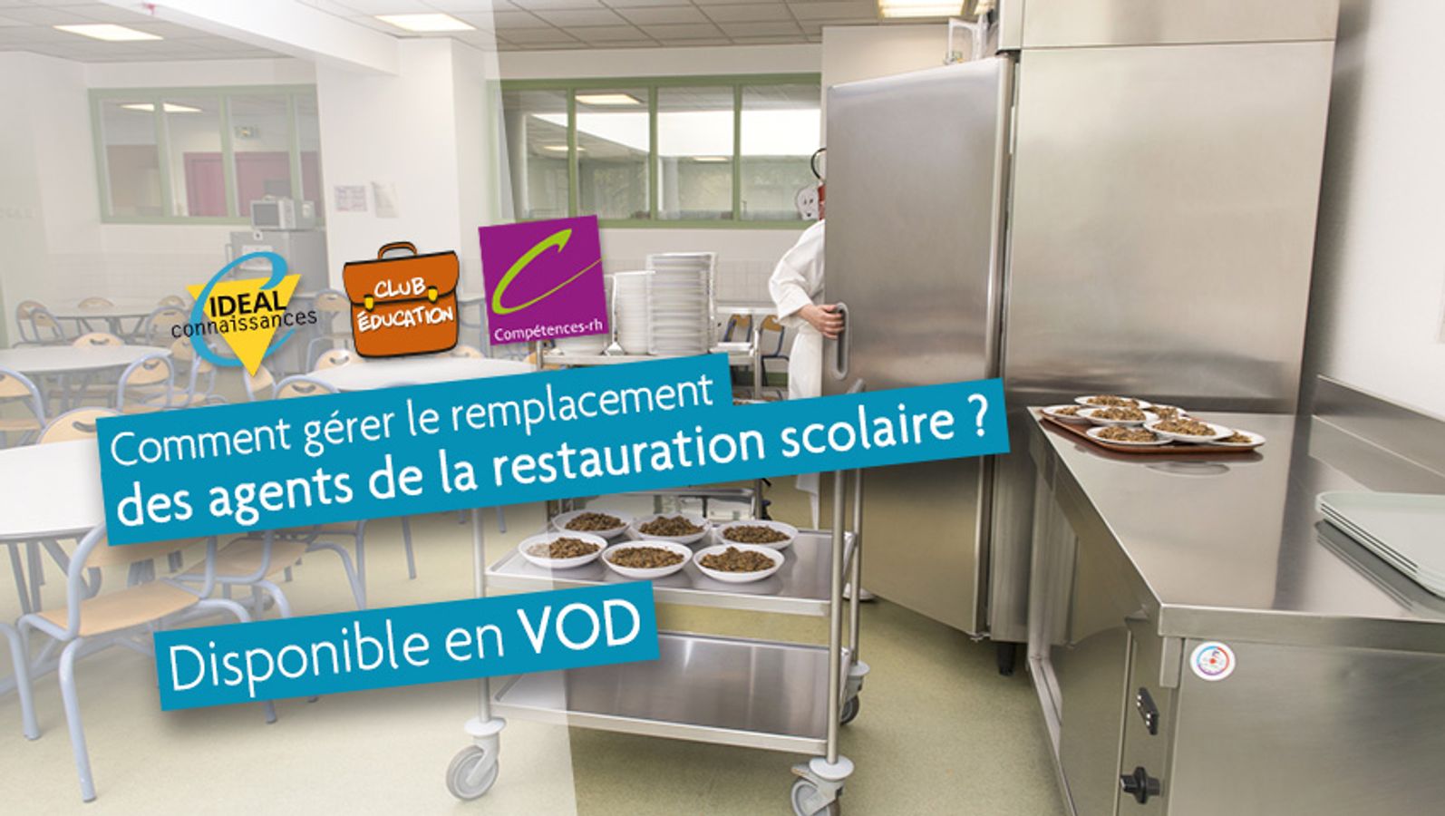 Comment gérer le remplacement des agents de la restauration scolaire ...